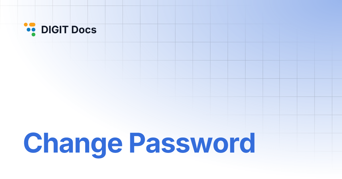 Change Password | DIGIT Docs