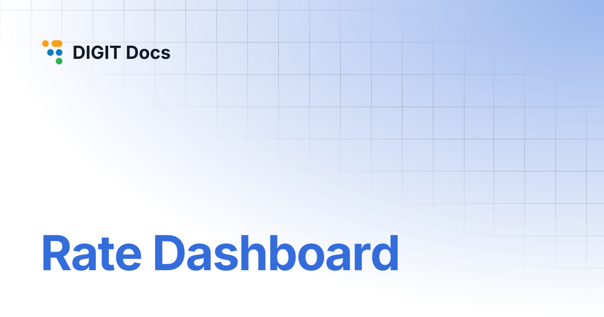 Rate Dashboard | DIGIT Docs
