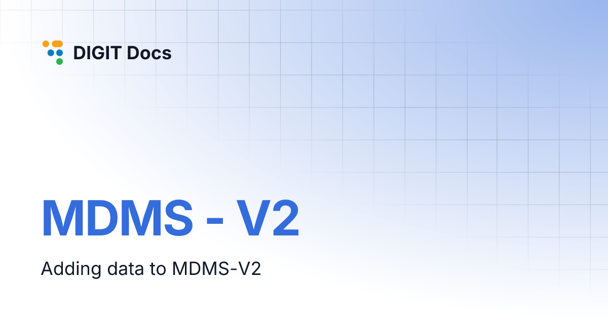 MDMS - V2 | DIGIT Docs