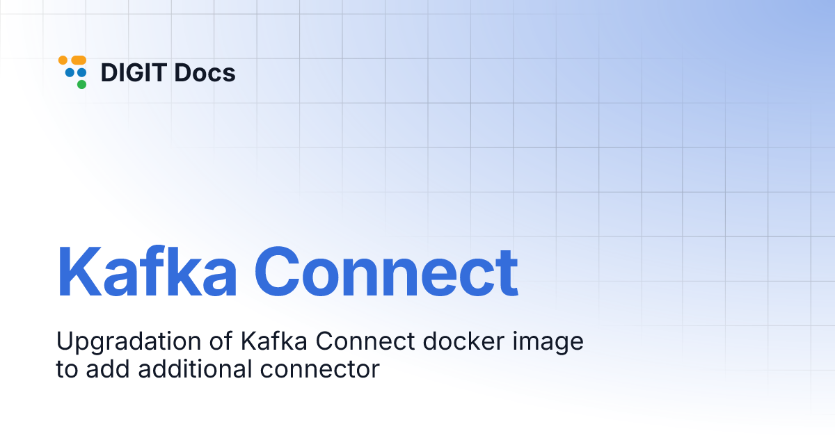 Kafka Connect | DIGIT Docs