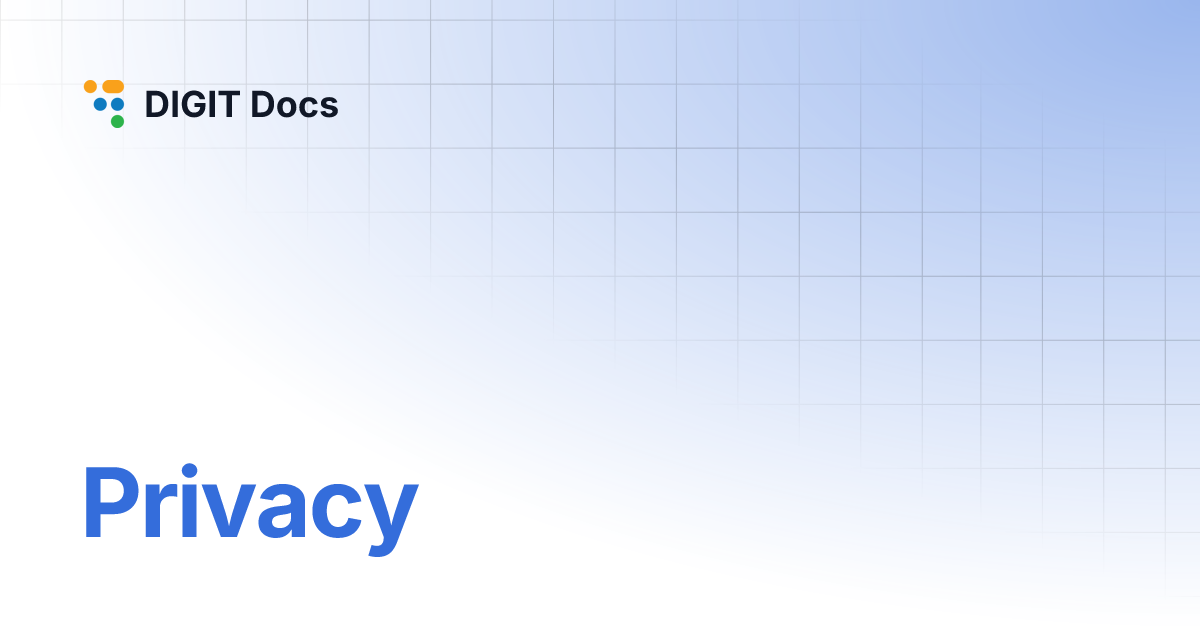 Privacy | DIGIT Docs