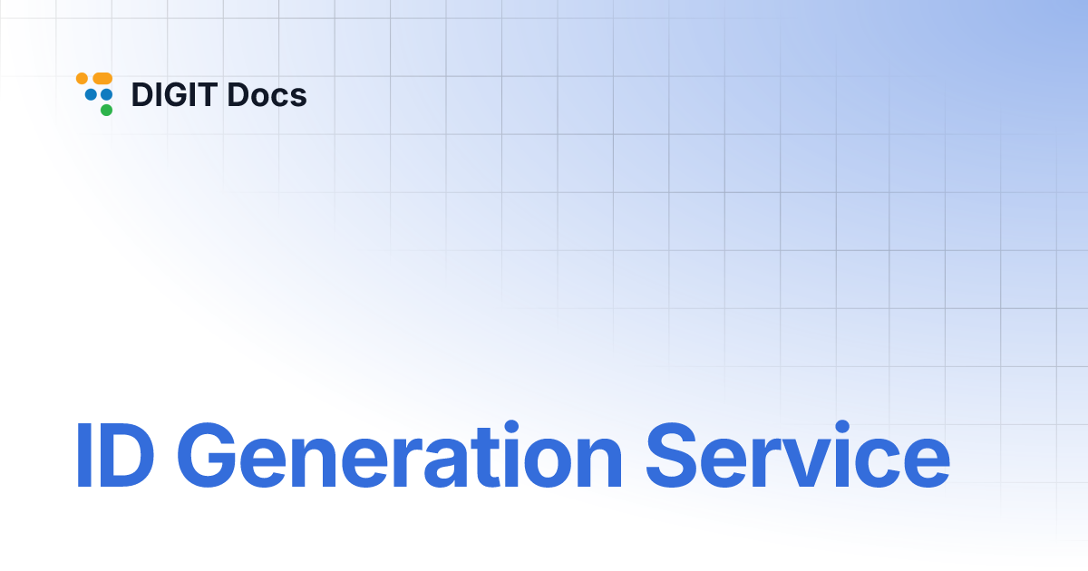 ID Generation Service | DIGIT Docs