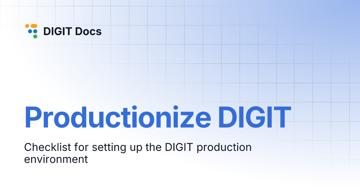 Productionize DIGIT | DIGIT Docs