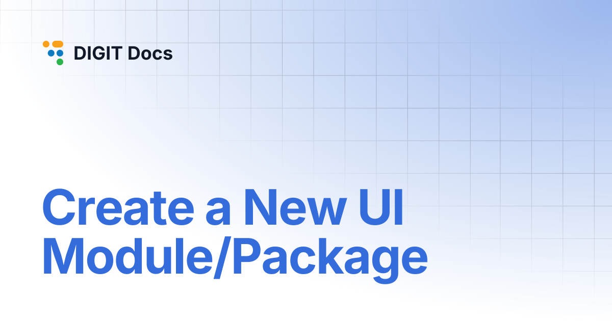 Create a New UI Module/Package | DIGIT Docs