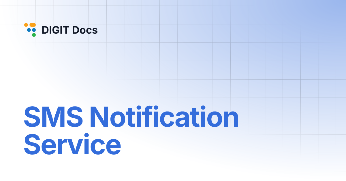 SMS Notification Service | DIGIT Docs