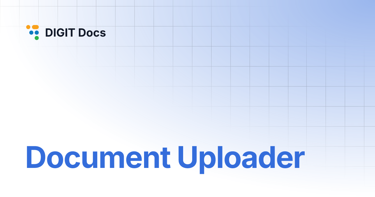 Document Uploader | DIGIT Docs