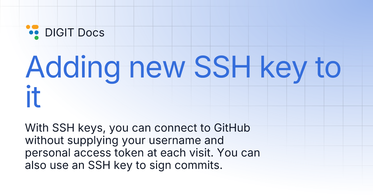 Adding new SSH key to it | DIGIT Docs