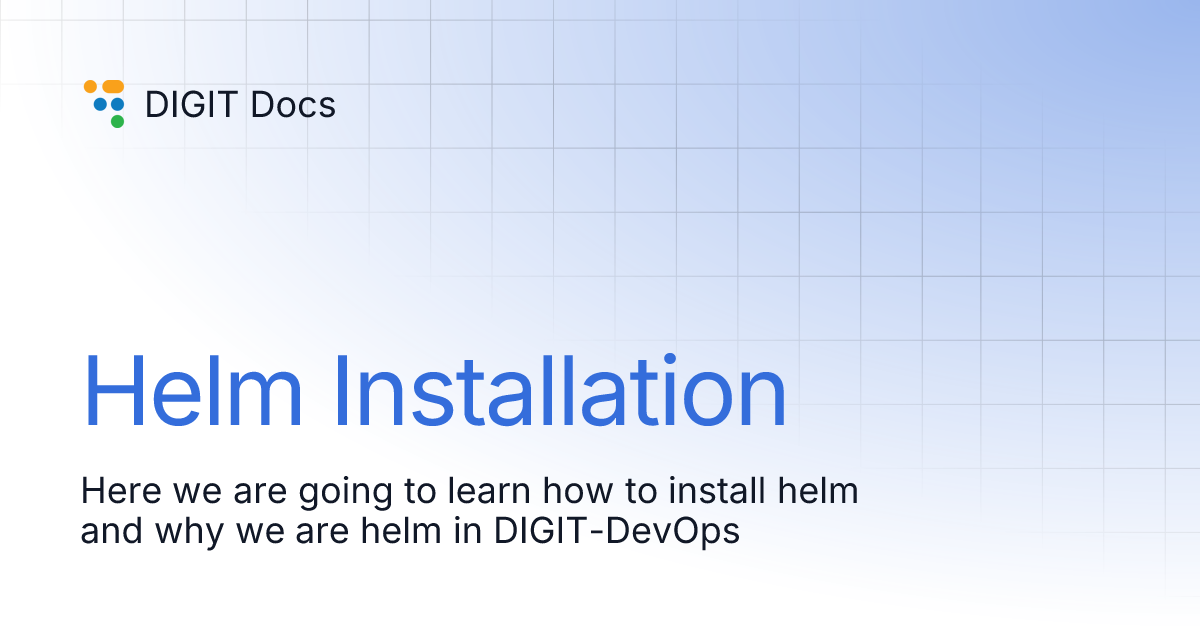 Helm Installation | DIGIT Docs