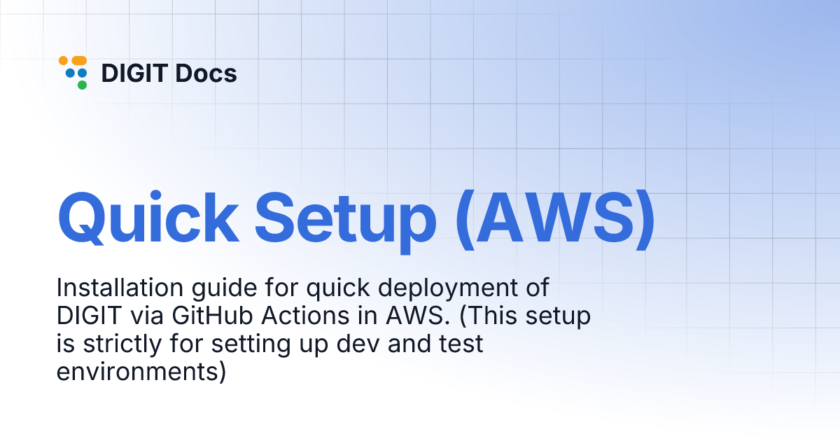 Quick Setup (AWS) | DIGIT Docs