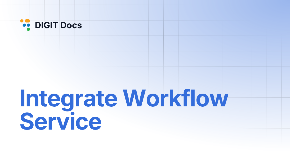 Integrate Workflow Service | DIGIT Docs