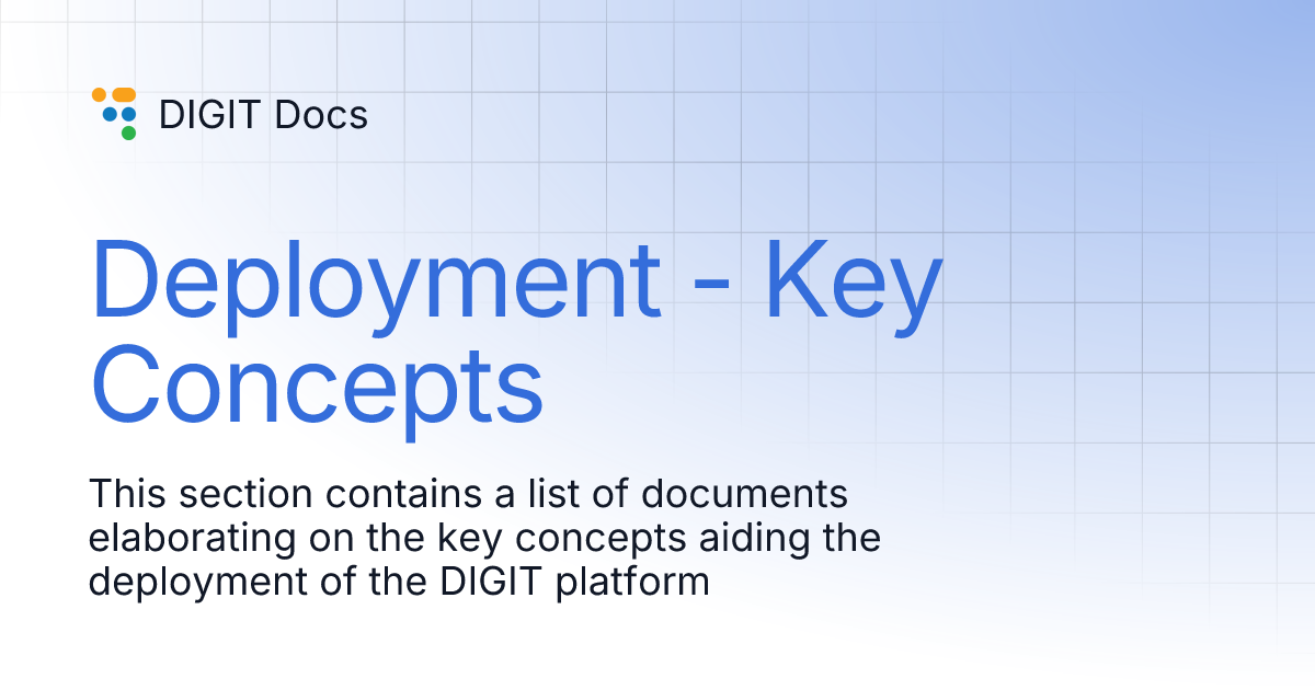 Deployment - Key Concepts | DIGIT Docs
