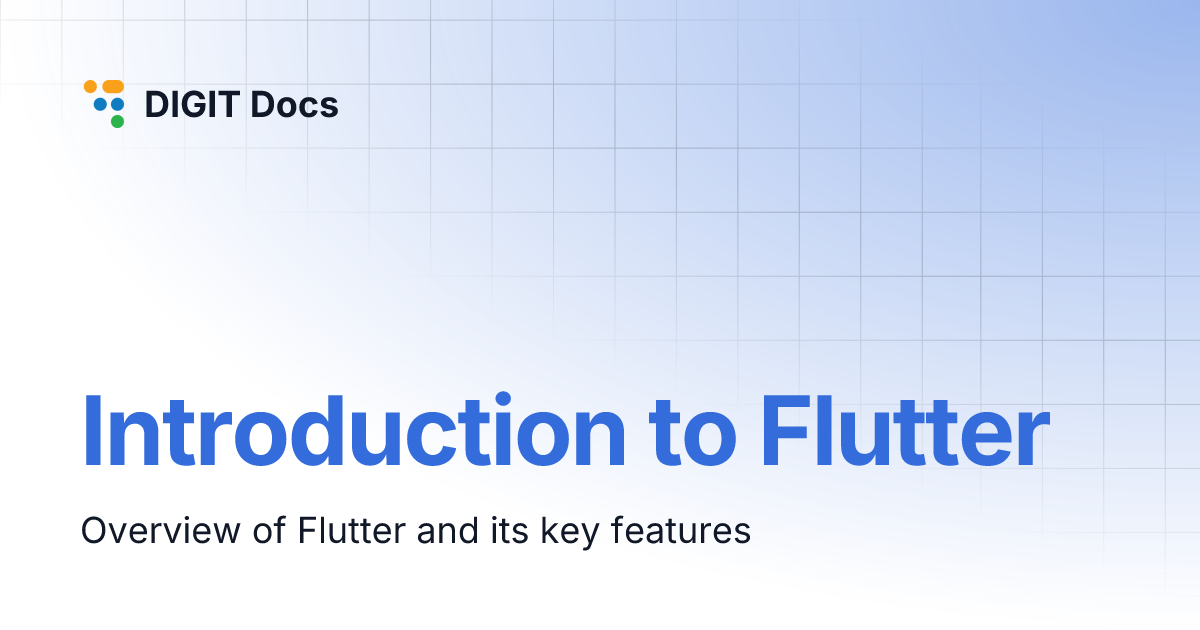 Introduction to Flutter | DIGIT Docs