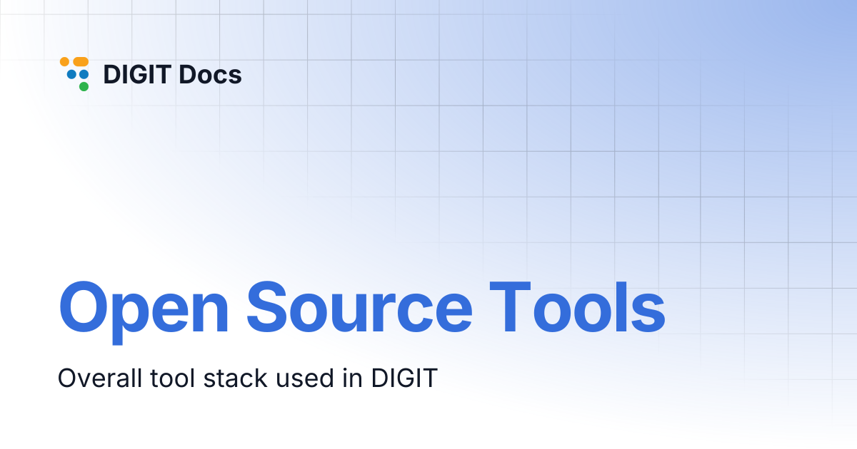 Open Source Tools | DIGIT Docs
