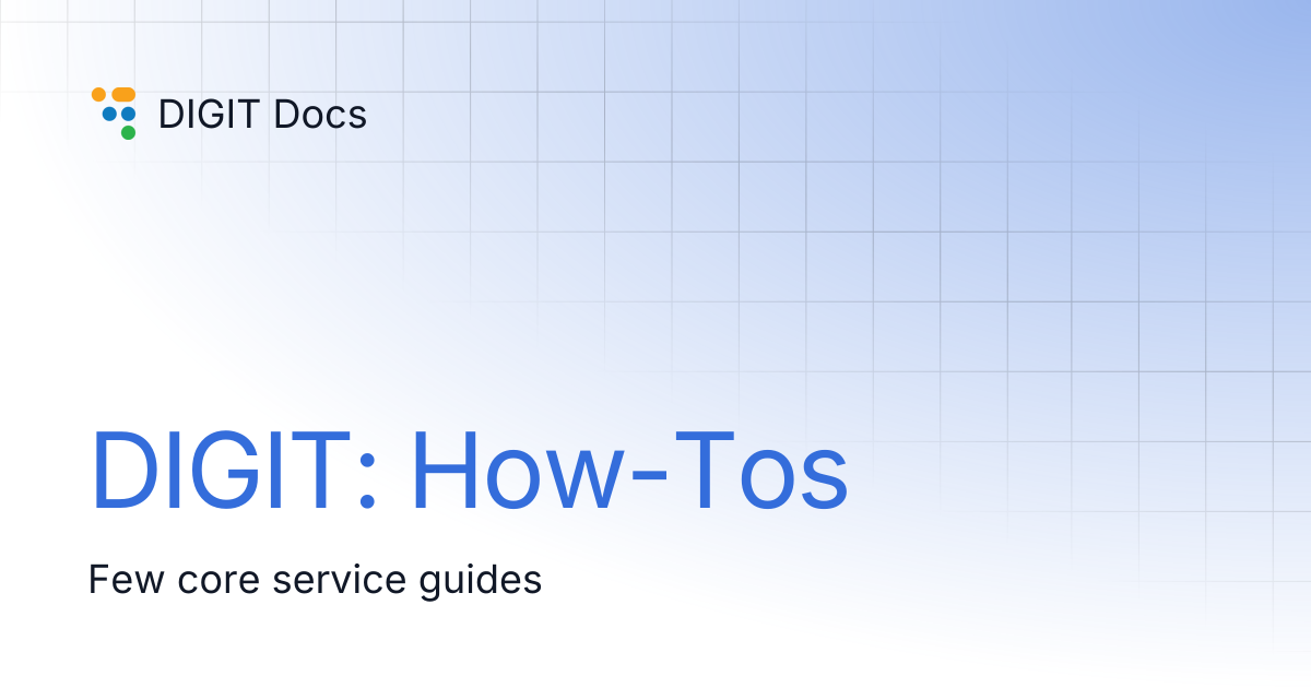 Digit How Tos Digit Docs