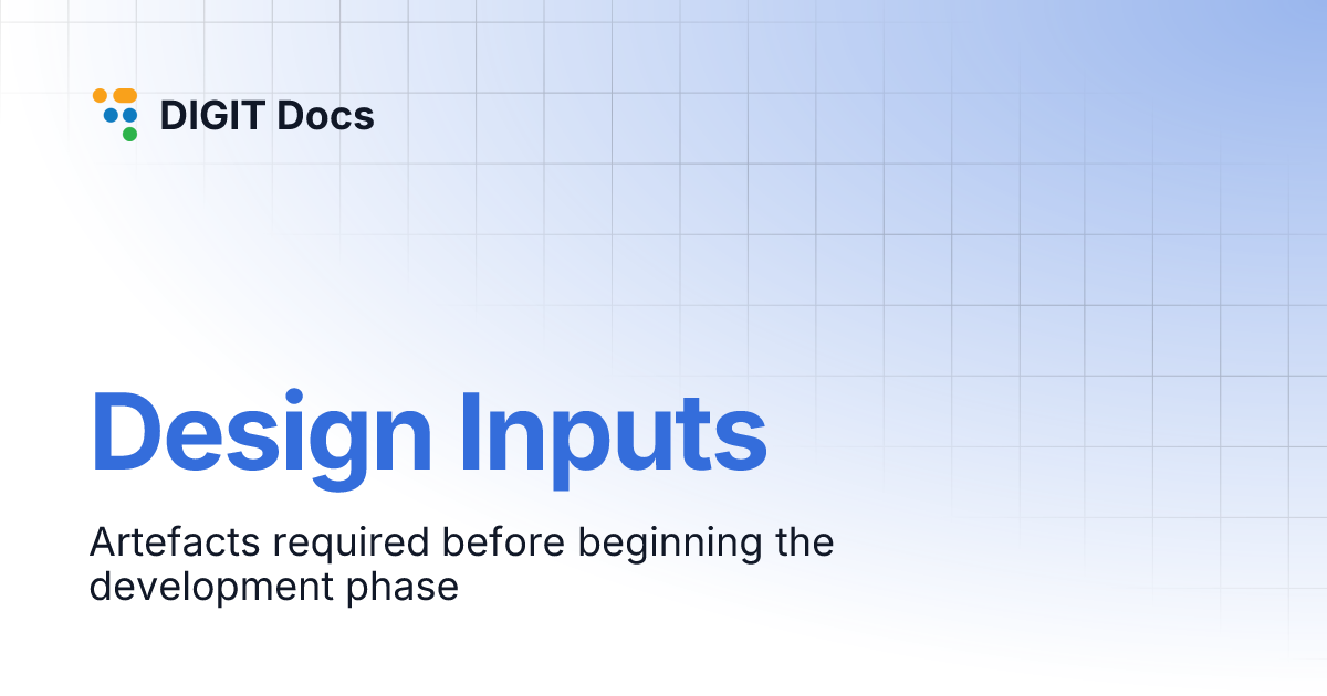 Design Inputs | DIGIT Docs
