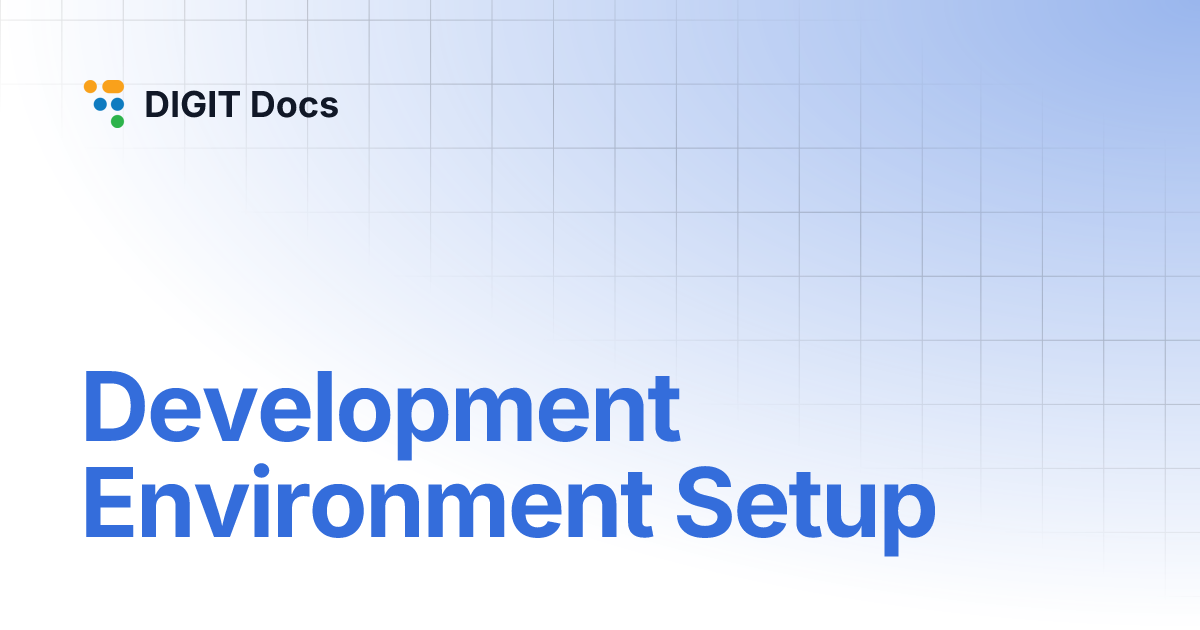 Development Environment Setup Digit Docs