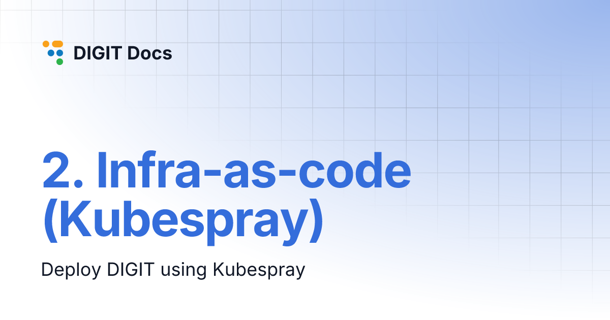 2. Infra-as-code (Kubespray) | DIGIT Docs