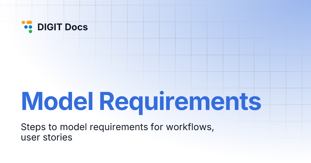 Model Requirements | DIGIT Docs