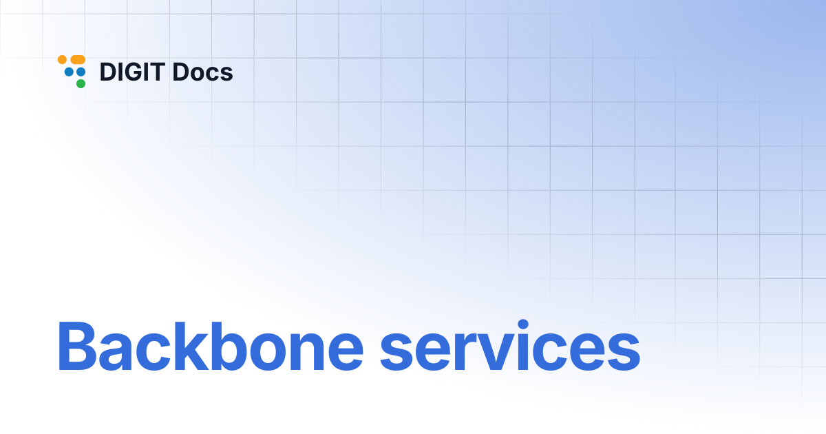 Backbone services | DIGIT Docs