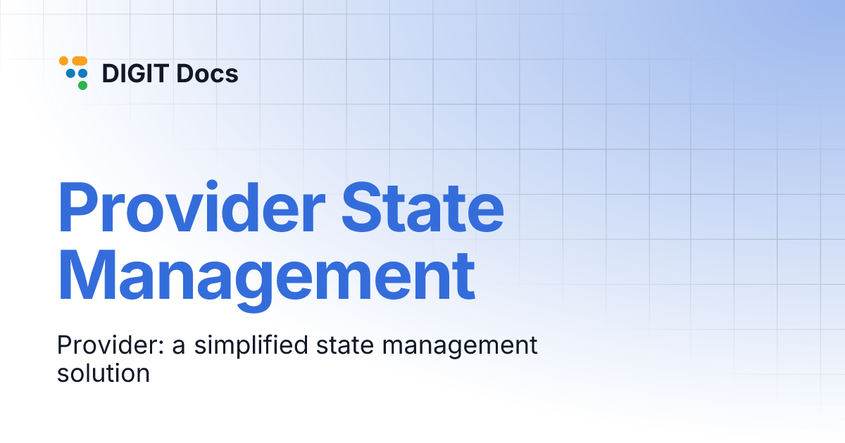 Provider State Management | DIGIT Docs