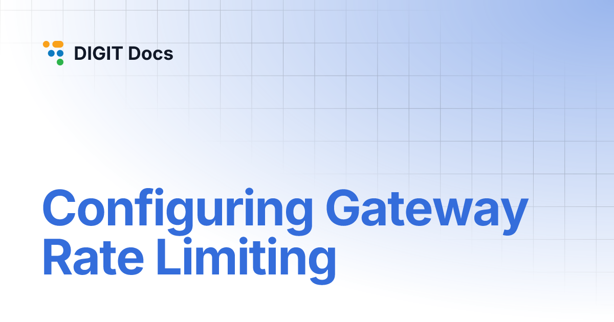 Configuring Gateway Rate Limiting | DIGIT Docs