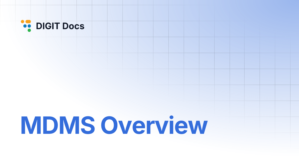 MDMS Overview | DIGIT Docs