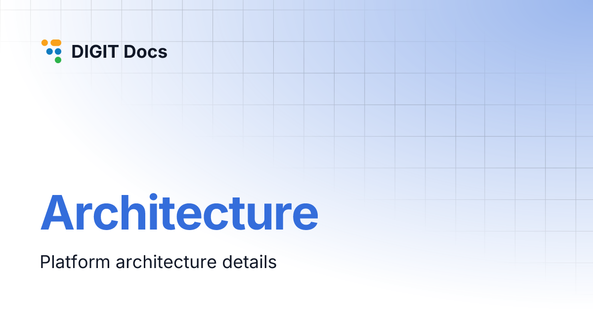 Architecture | DIGIT Docs