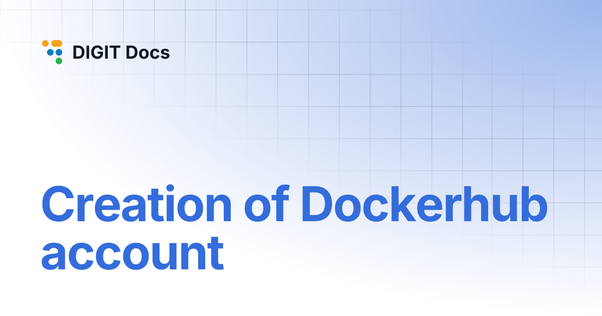 Creation of Dockerhub account | DIGIT Docs