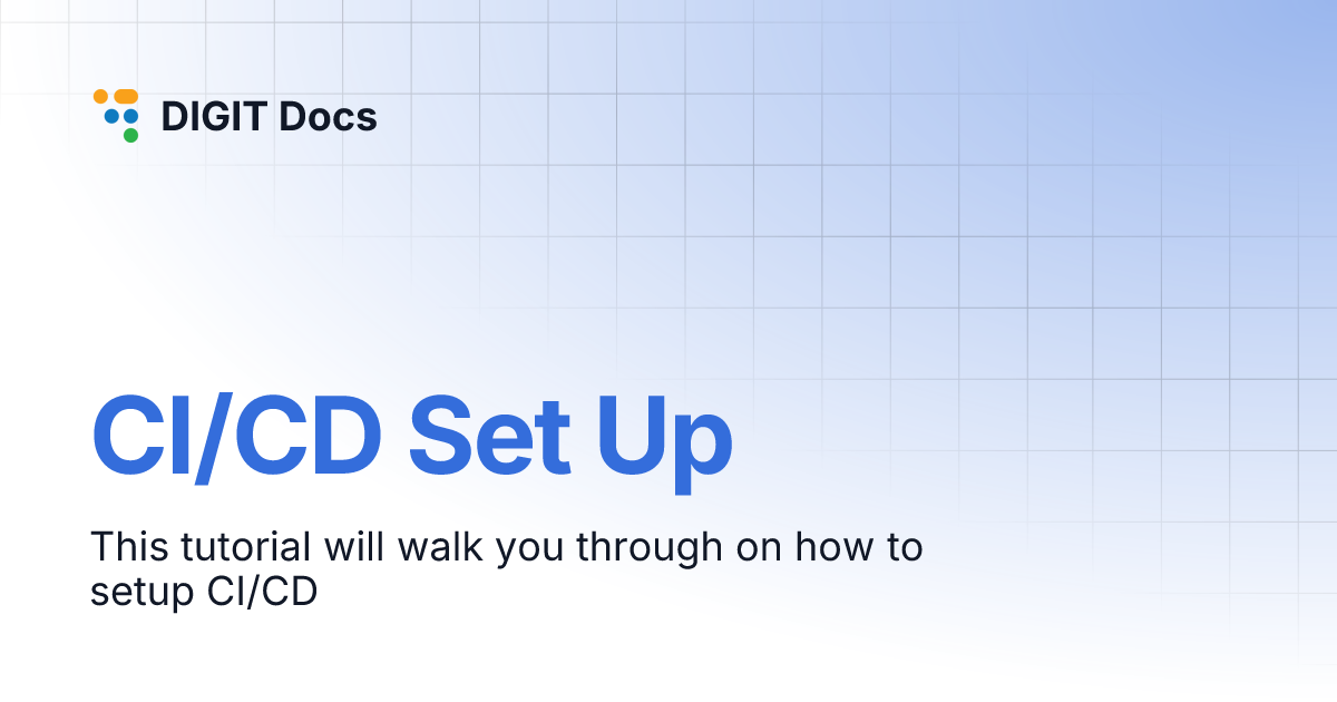 CI/CD Set Up | DIGIT Docs