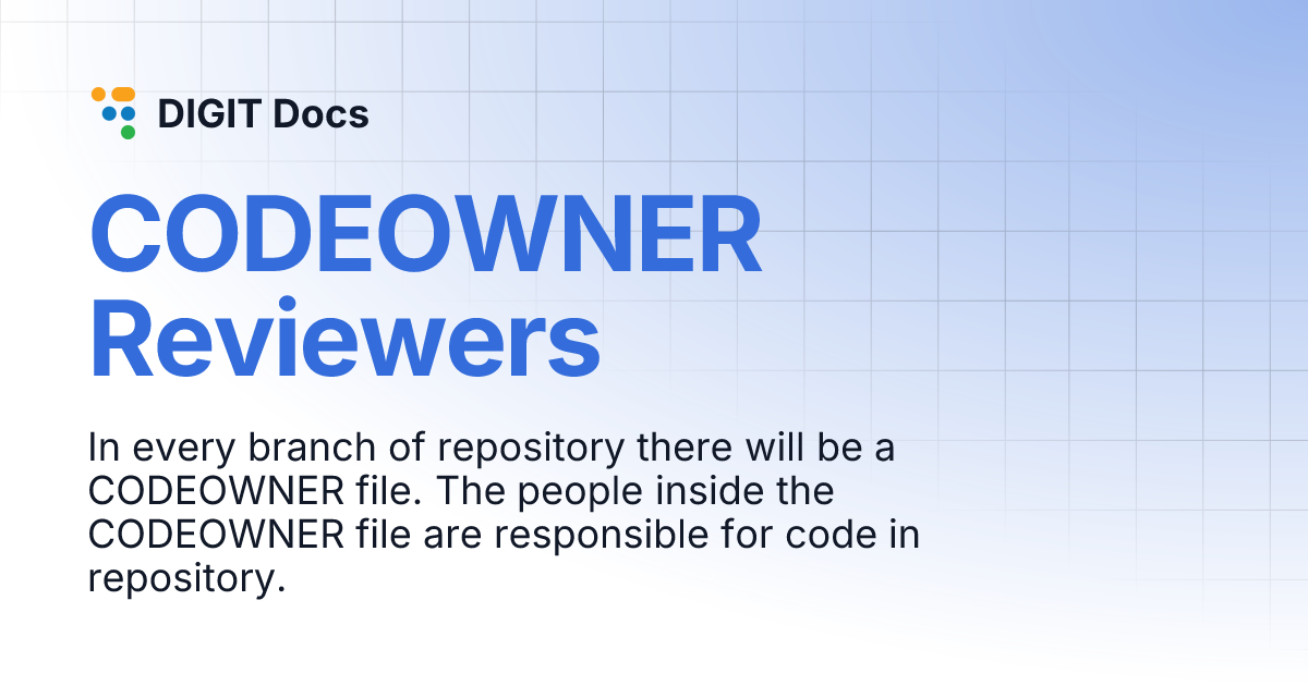 CODEOWNER Reviewers | DIGIT Docs