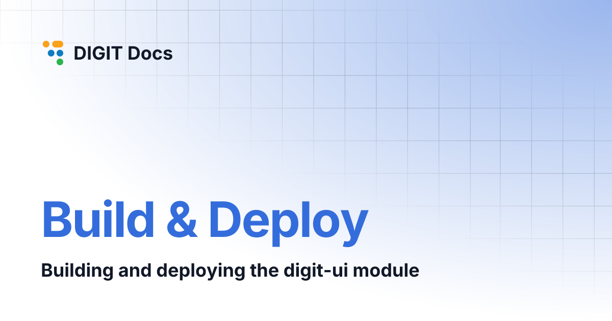 Build & Deploy | DIGIT Docs