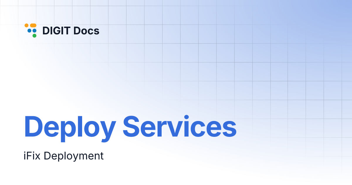 Deploy Services | DIGIT Docs