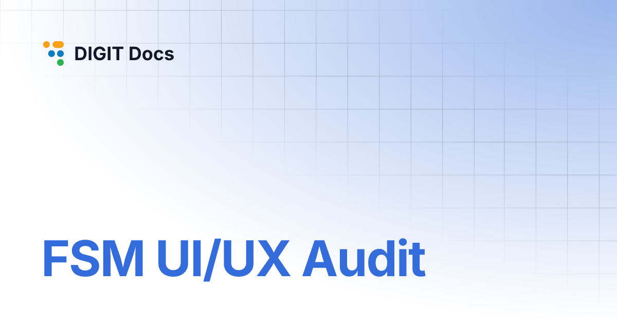 FSM UI/UX Audit | DIGIT Docs