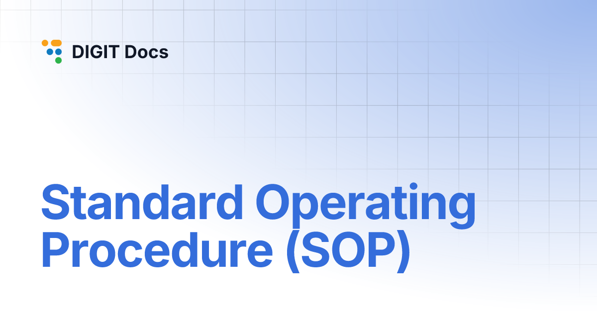 Standard Operating Procedure (SOP) | DIGIT Docs