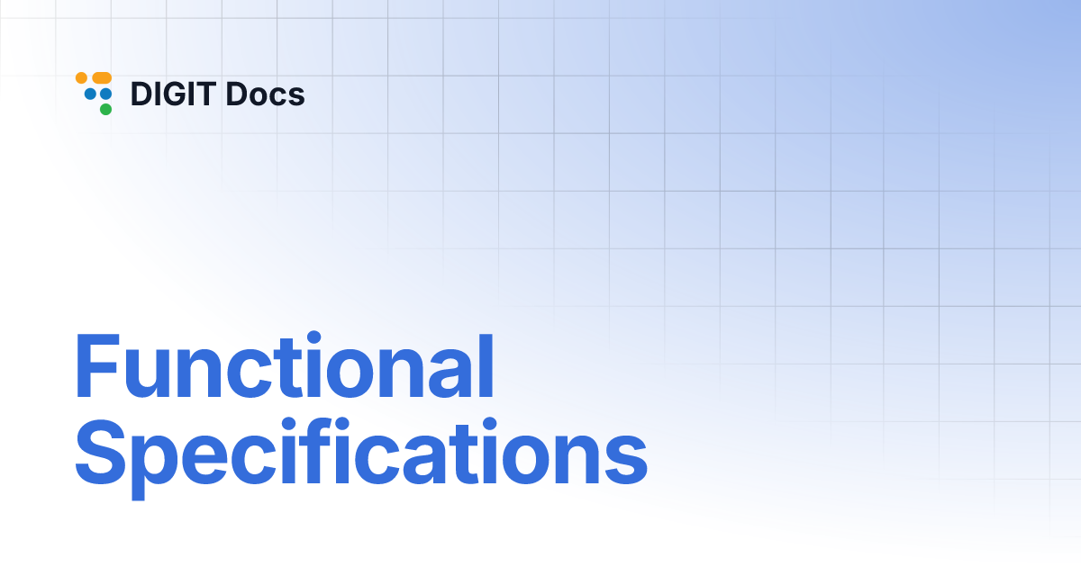 Functional Specifications | DIGIT Docs