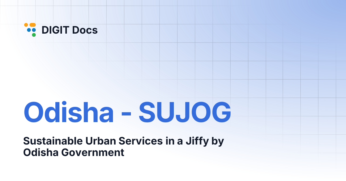 Odisha - SUJOG | DIGIT Docs