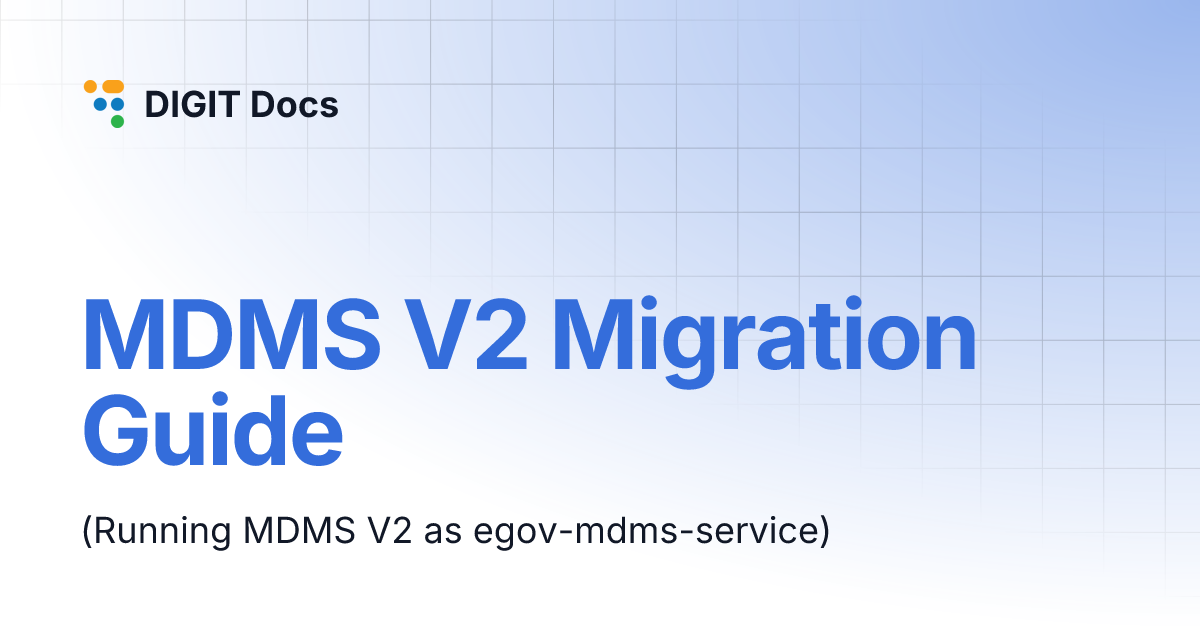 MDMS V2 Migration Guide | DIGIT Docs