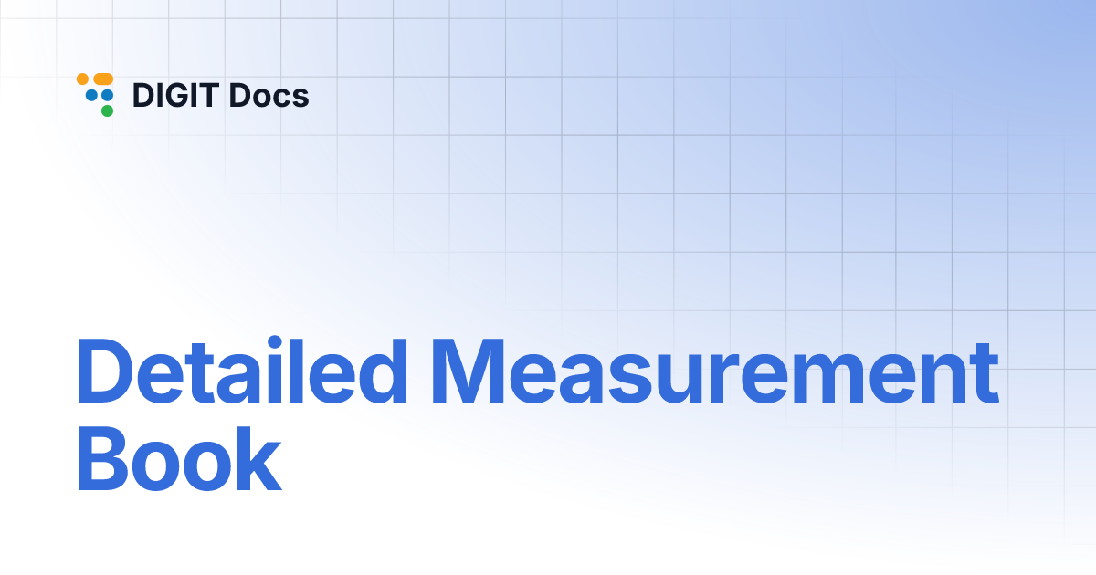 Detailed Measurement Book | DIGIT Docs