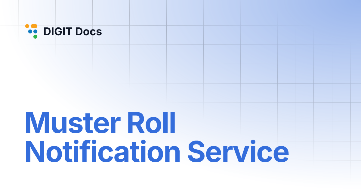 Muster Roll Notification Service | DIGIT Docs