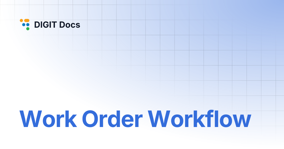 Work Order Workflow | DIGIT Docs