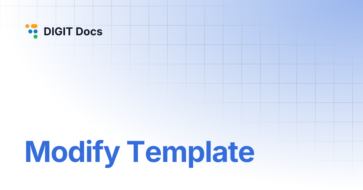 Modify Template | DIGIT Docs