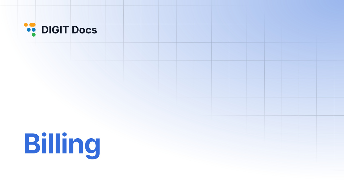 Billing | DIGIT Docs