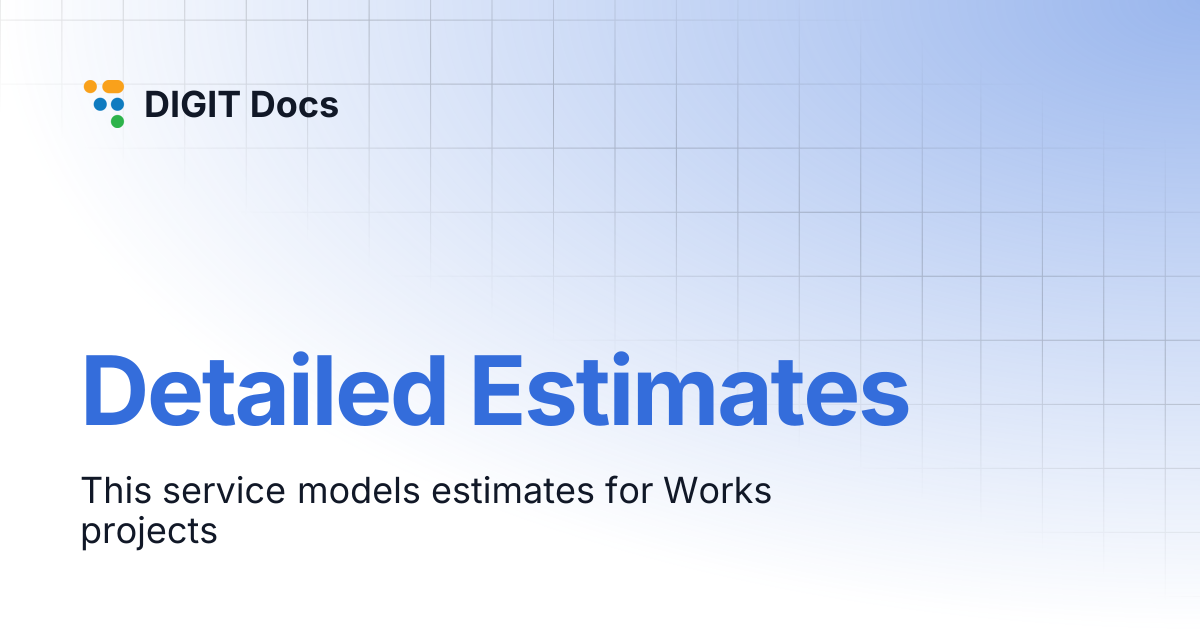 Detailed Estimates | DIGIT Docs