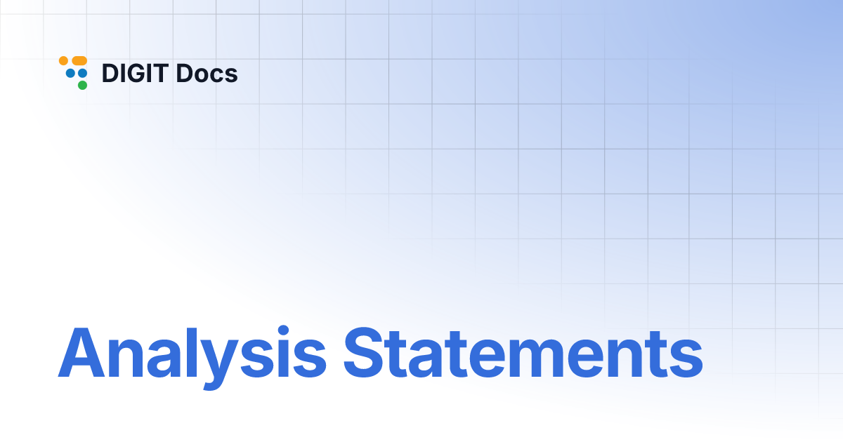 Analysis Statements | DIGIT Docs