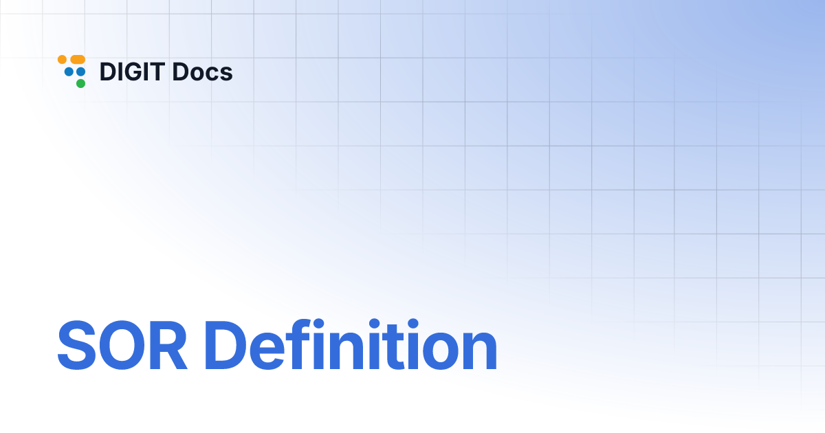SOR Definition | DIGIT Docs
