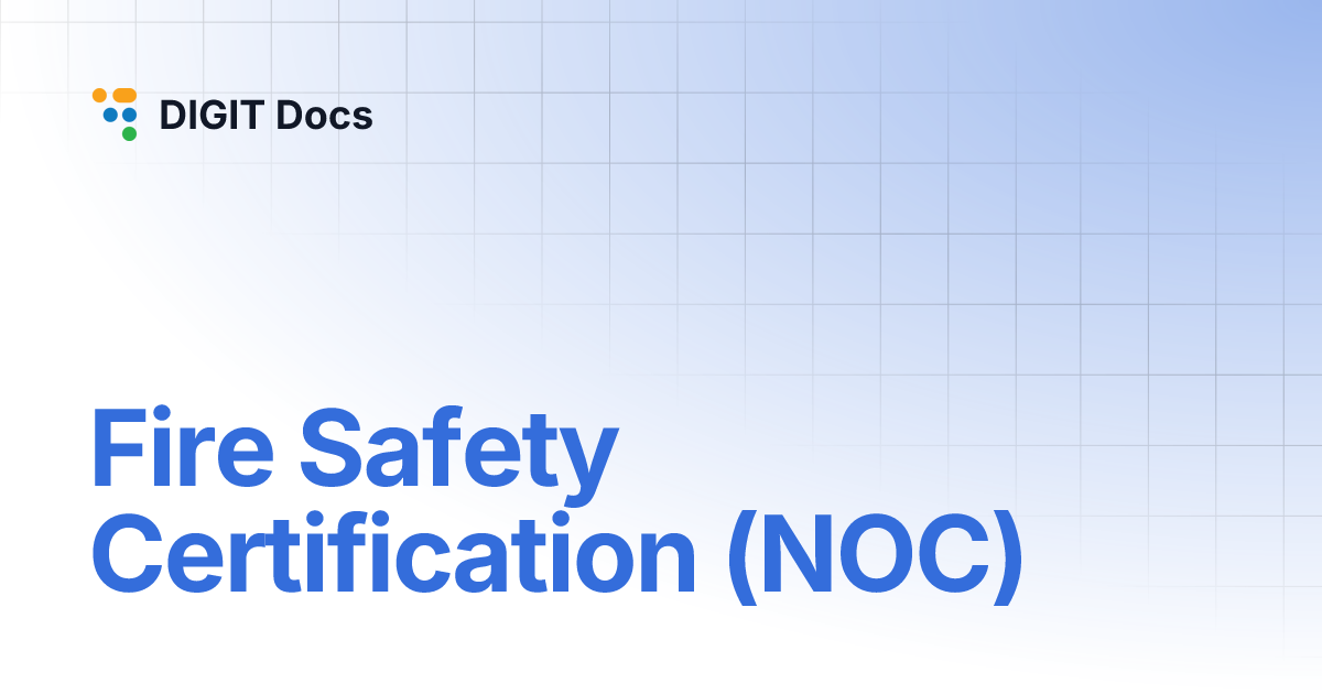 Fire Safety Certification (NOC) | DIGIT Docs