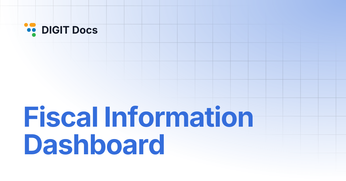 Fiscal Information Dashboard | DIGIT Docs